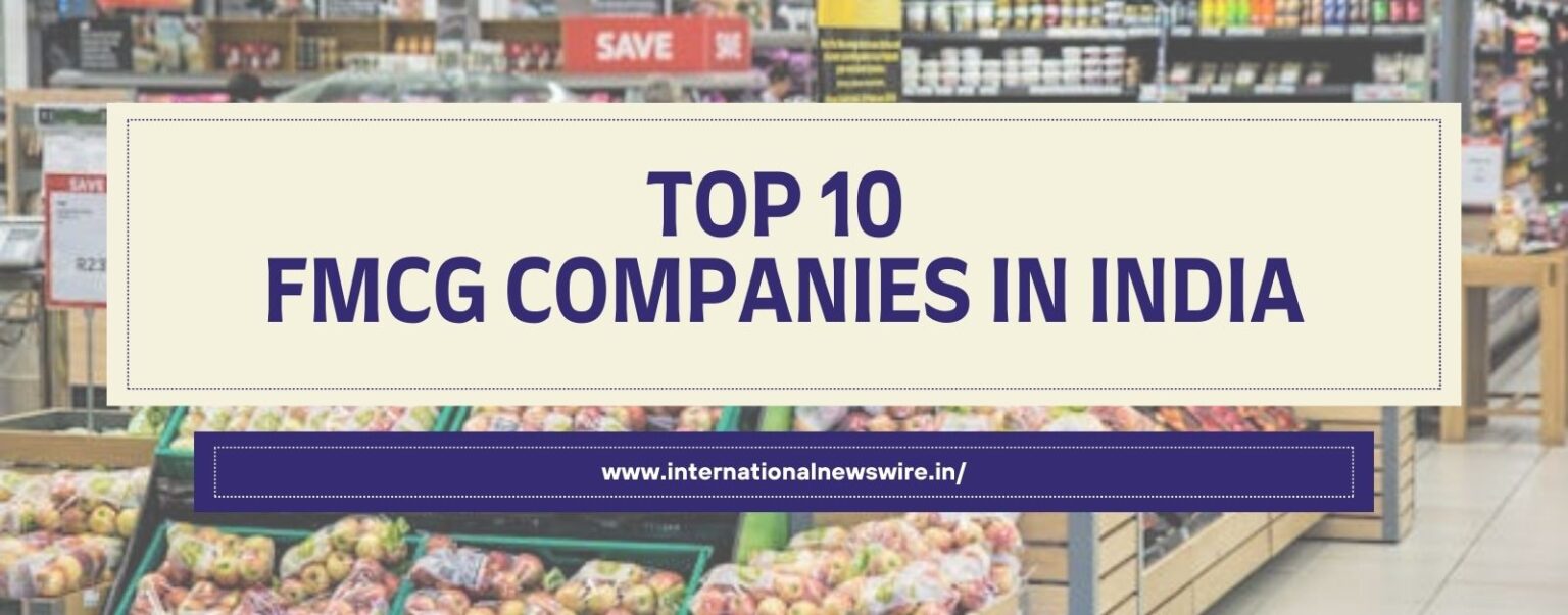 Top 10 FMCG Companies in India